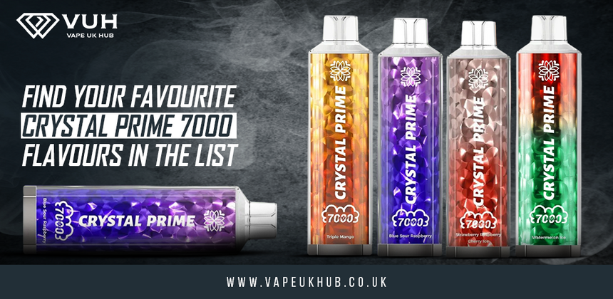 Find Your Favourite Crystal Prime 7000 Flavours in the List